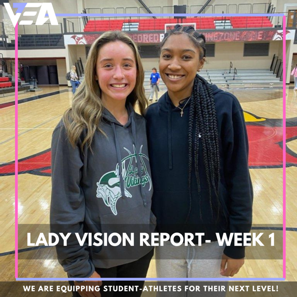 Lady Vision Report: Week 1