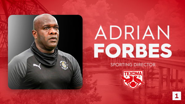 Texoma FC names Adrian Forbes club's inaugural sporting director