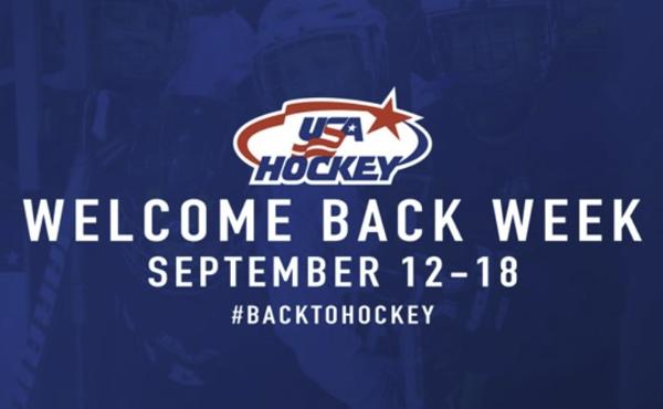 USA Hockey Welcome Back Week! September 12-18
