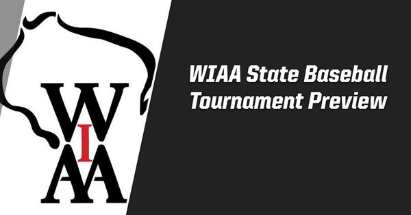 WIAA Baseball State Tournament Preview