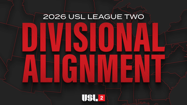 USL League Two announces 2026 Divisional Alignment