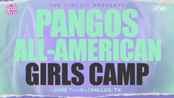 NOW LIVE: Pangos All-American Girls Camp Officially Set for June 7-8