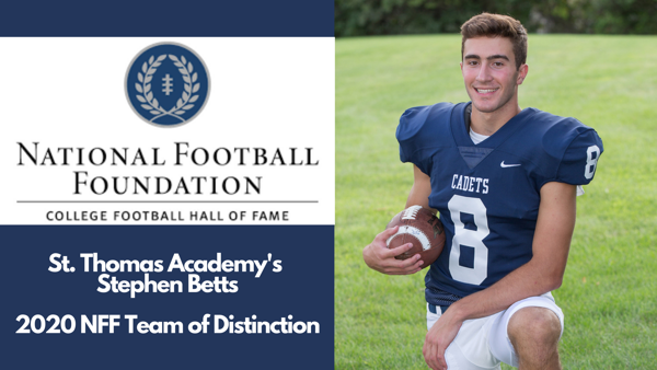 ST. THOMAS ACADEMY’S STEPHEN BETTS NAMED TO 2020 NFF TEAM OF DISTINCTION