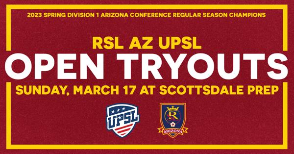 RSL AZ UPSL Announces Open Tryouts| March 17, 2024