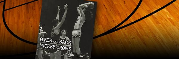 "Over and Back/Mickey Crowe" to be released next Tuesday during book ...