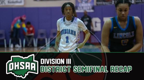 Division III District Semifinal Recap