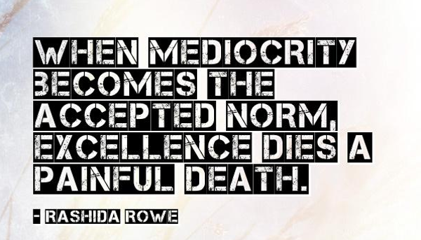 The Age of Mediocrity