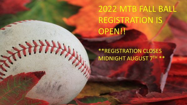 2022 Fall Ball Registration Now Open!!