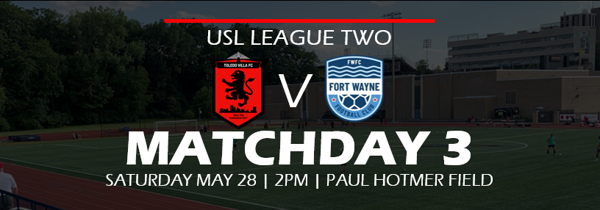 Matchday 3 TVFC host Fort Wayne Saturday