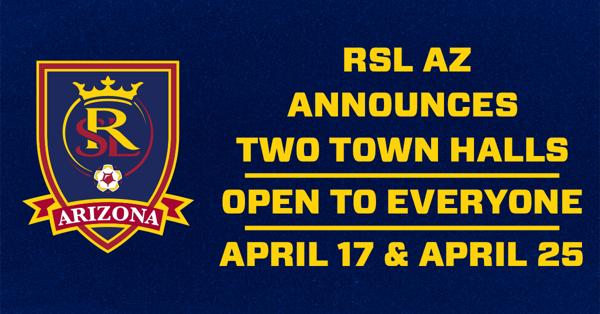 RSL AZ Announces Town Halls For April 17 and 25