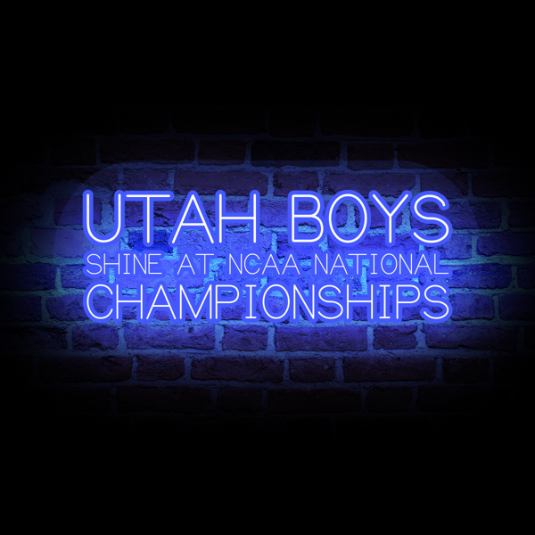 Utah Boys Shines At NCAA Championships