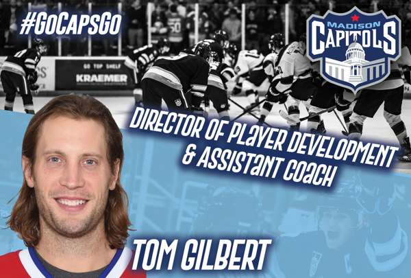 Capitols Hockey Add Tom Gilbert to Its Staff
