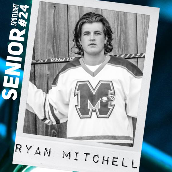 Senior Spotlight: Ryan Mitchell #24