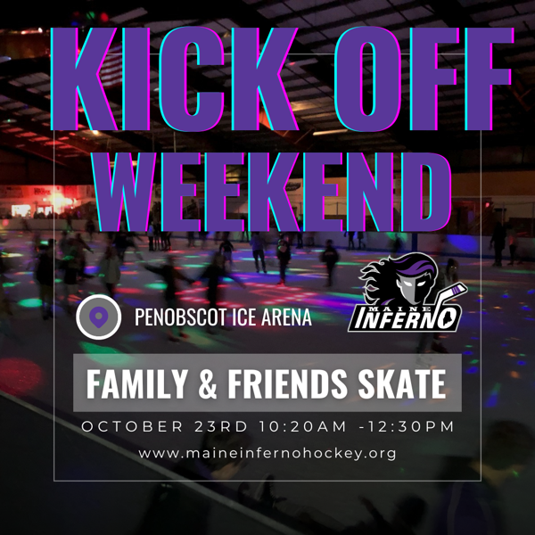 Maine Inferno Kick off Weekend
