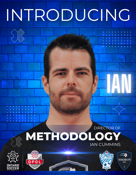 Introducing Ian Cummins! NFSC - NIAGARA FC Director of Methodology