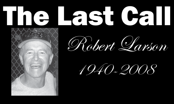 Bobby Larson succumbs to cancer
