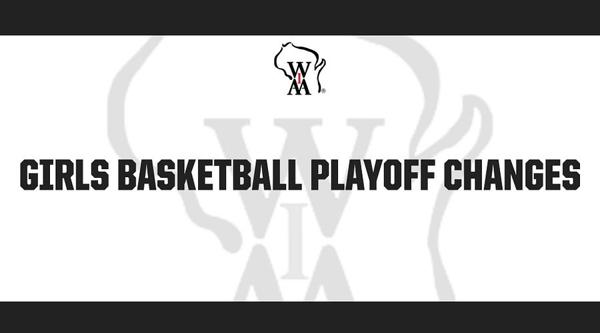 WIAA Girls' Basketball Playoff Changes for 2024-25
