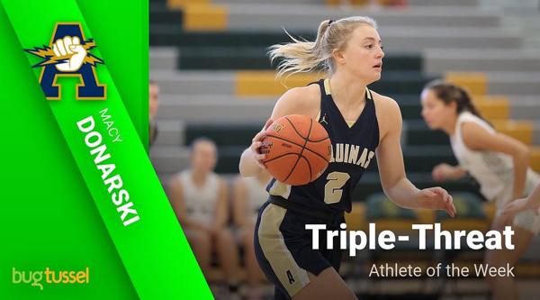 Bug Tussel Triple Threat Athlete of the Week: Macy Donarski, Aquinas