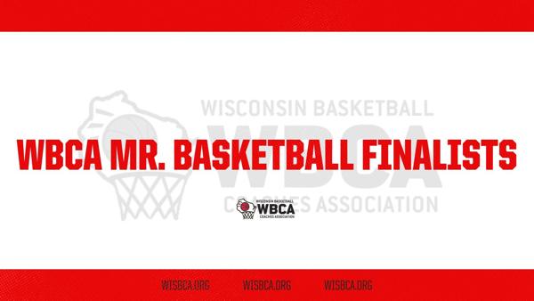 WBCA announces six finalists for 2024 Mr. Basketball