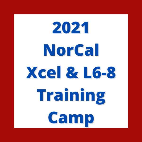 2021 NorCal Xcel & L6-8 Training Camp - Registration Open