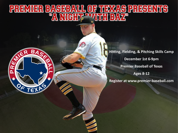 Premier Baseball of Texas Presents: A Night with Baz