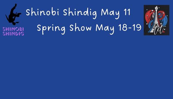 Annual Spring Show and Shinobi Shindig