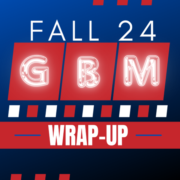 WDDOA FALL 2024 GBM - WRAP UP