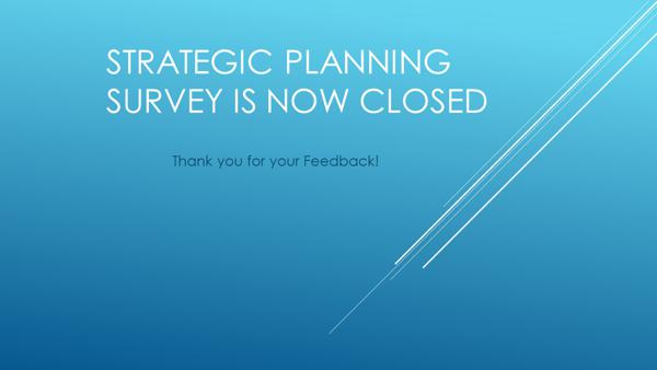 Strategic Planning Survey - Thank You!