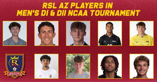 9 RSL AZ Players Set To Compete In DI & DII Men's NCAA Tournament