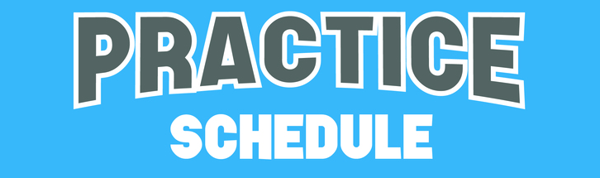 Practice Schedules Released!