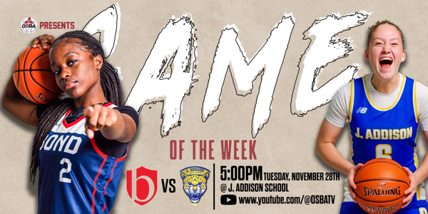 OSBA GOTW Game Notes | Bond Academy vs. J. Addison 11/28