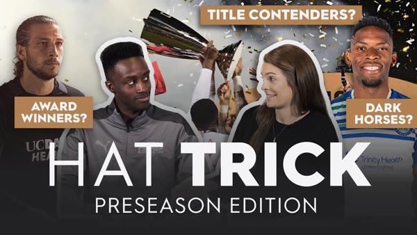 Title Contenders? Award Winners? Dark Horses? Get Hat Trick’s Preseason ...