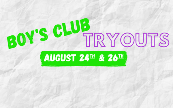 Boys Club Tryouts Schedule Released ; Includes FREE Boys Clinic!
