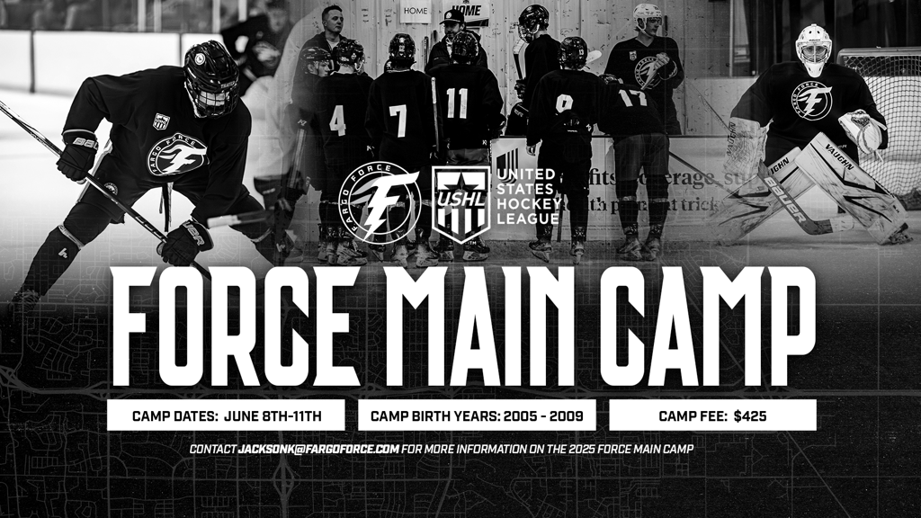 Welcome to the Fargo Force Main Try Out Camp | 2025 Fargo Force Main ...