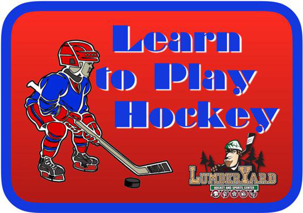 Welcome | 2025 - 2026 Winter Learn to Play Hockey | The Lumberyard ...