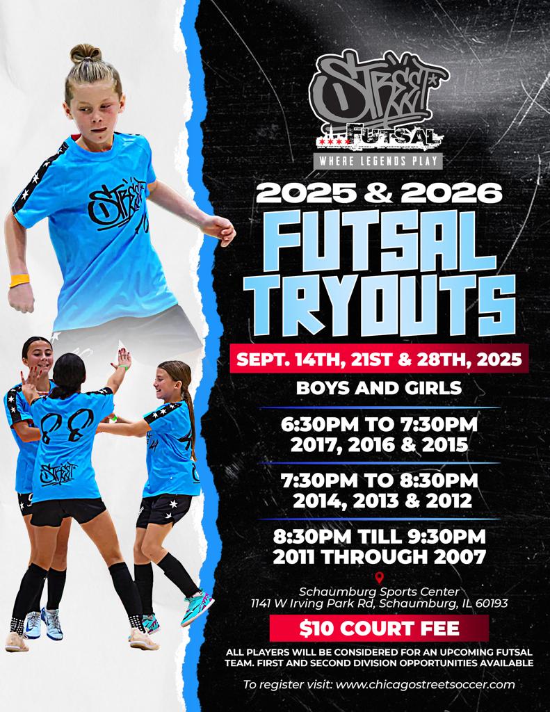Welcome | 2025/2026 Futsal Tryout | Chicago Street Soccer