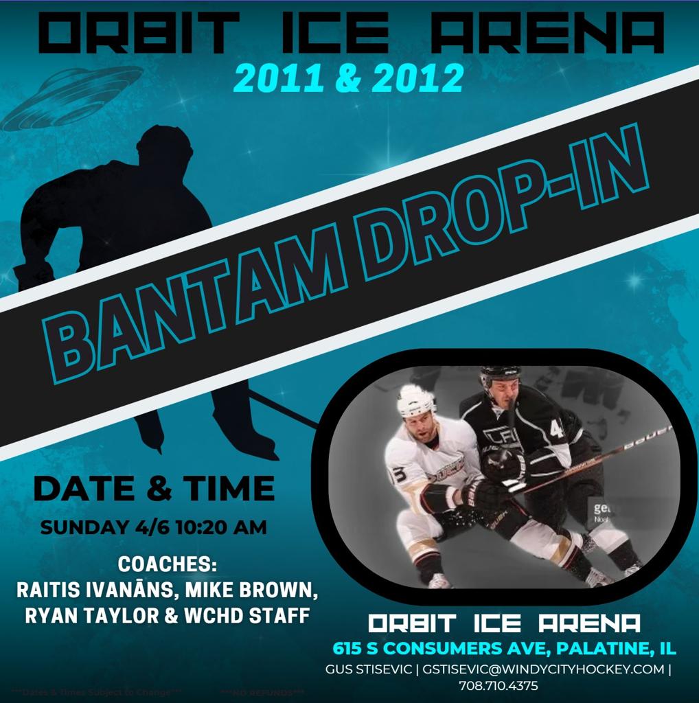 Welcome | Bantam Drop In | Orbit Ice Arena