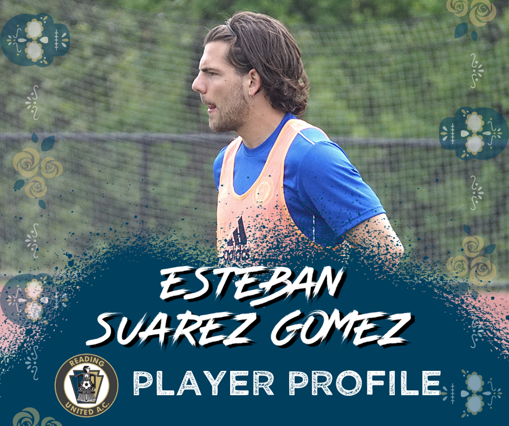 PLAYER PROFILE: Esteban Suarez Gomez